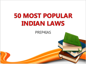 50 Important Indian Laws and Rules that Every UPSC/PSC Aspirants Should ...