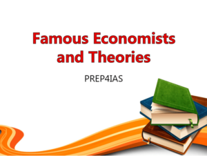 Top 11 Famous Economists and their Contributions to the World Economy ...